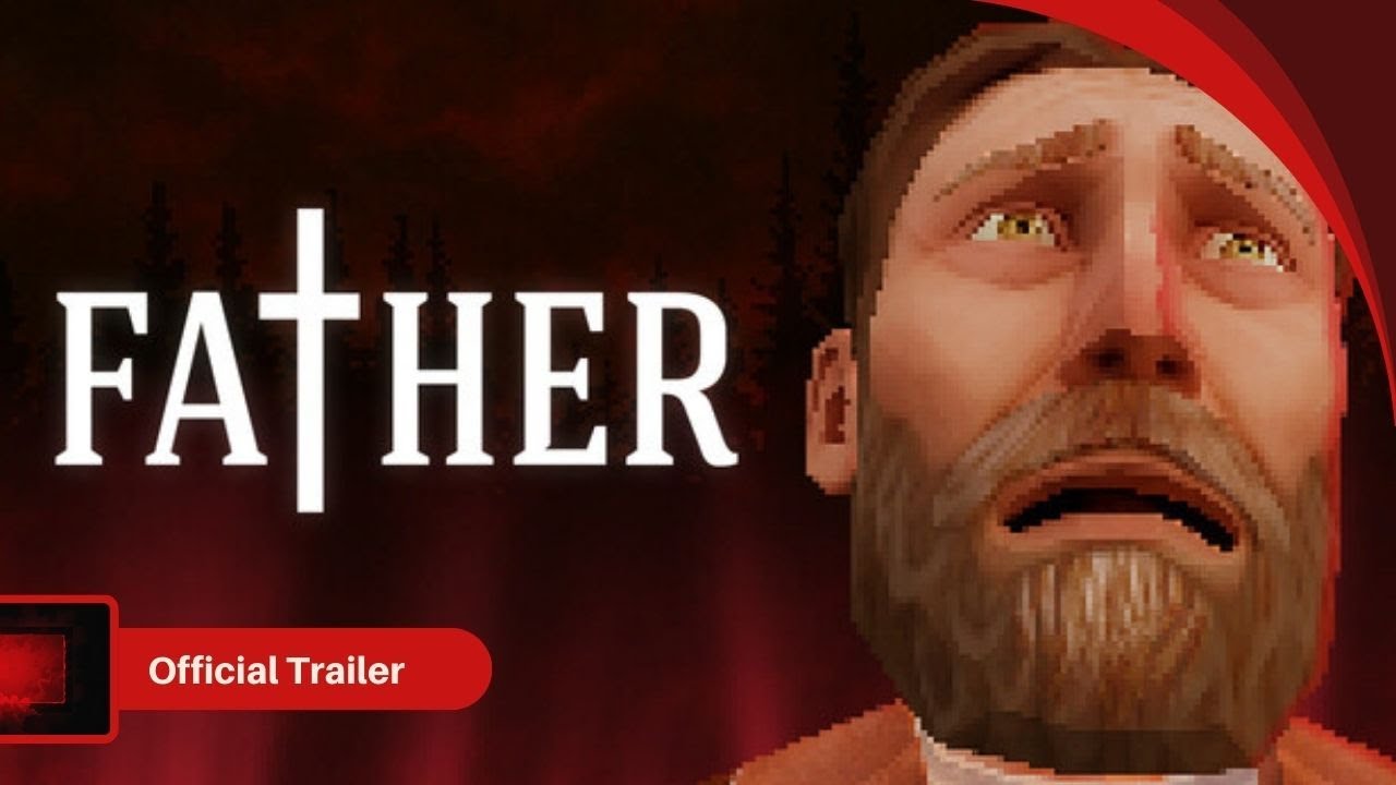 Father – Official Trailer | Psychological Horror Game - YouTube