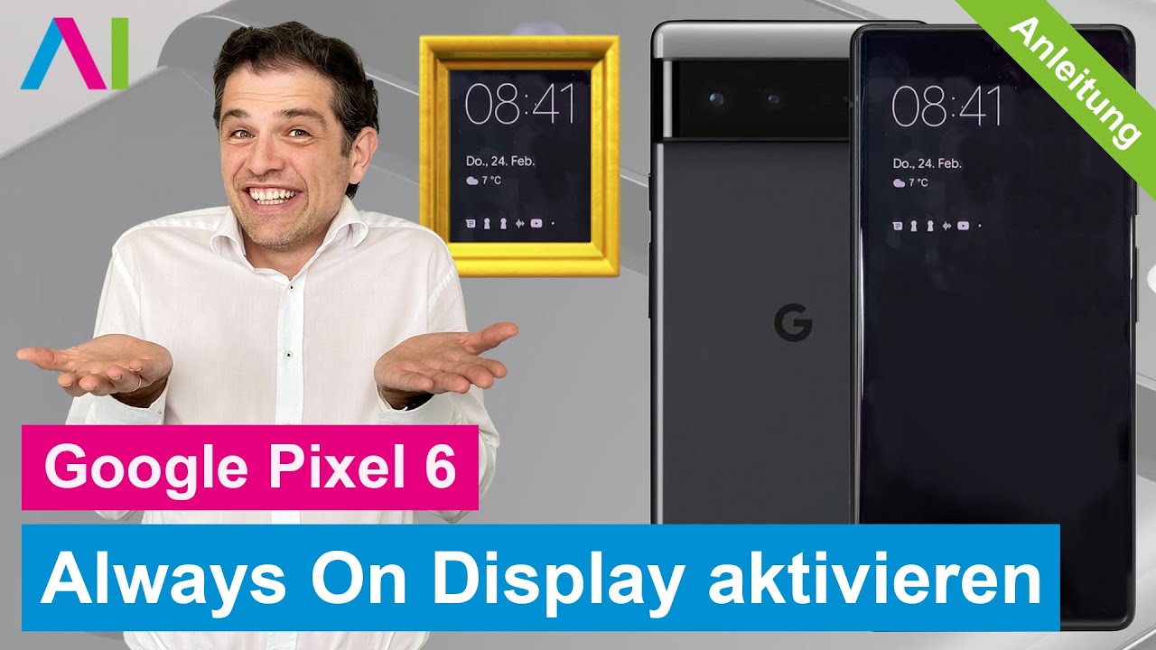 Google Pixel 6 - Always On Display aktivieren • 📱 • 🕰 • 📆 • Anleitung ...