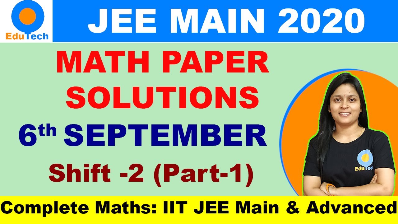 JEE MAIN 2020 September 6 Shift 2 JEE Maths Question Paper Solutions jee-main-2020-september-6-shift-2-jee-maths-question-paper-solutions