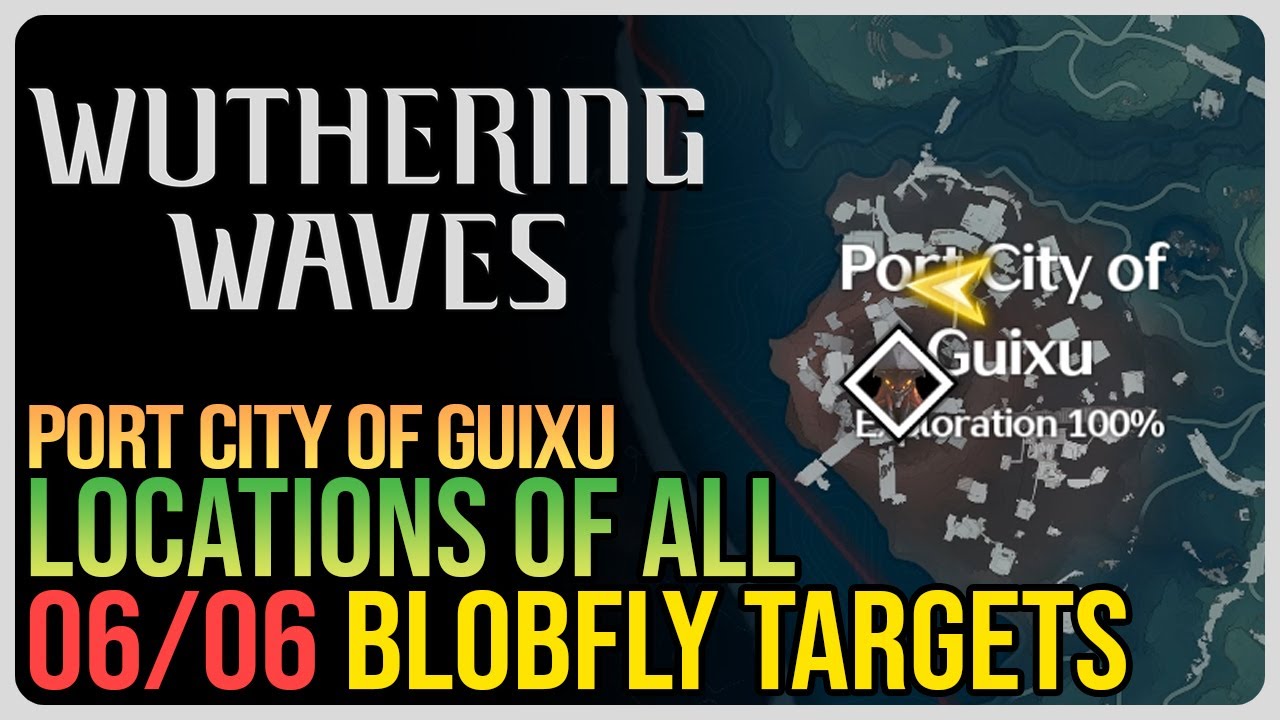 All Port City of Guixu Blobfly Locations Wuthering Waves - YouTube