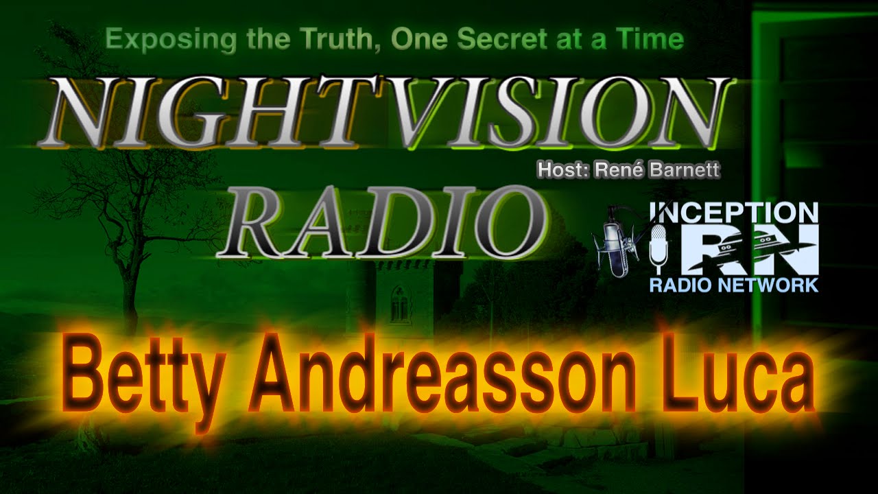 Betty Andreasson Luca - Alien Abduction Nightmare -NightVision Radio ...