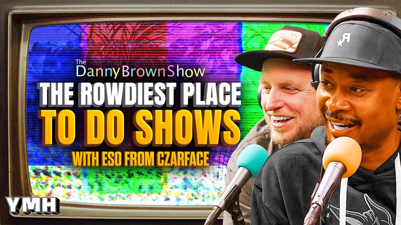 The Rowdiest Place To Do Shows w/ Eso of Czarface | The Danny Brown ...