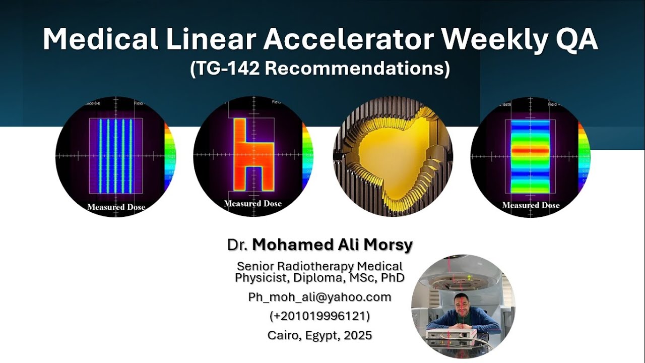 Medical Linear Accelerator Weekly QA - YouTube
