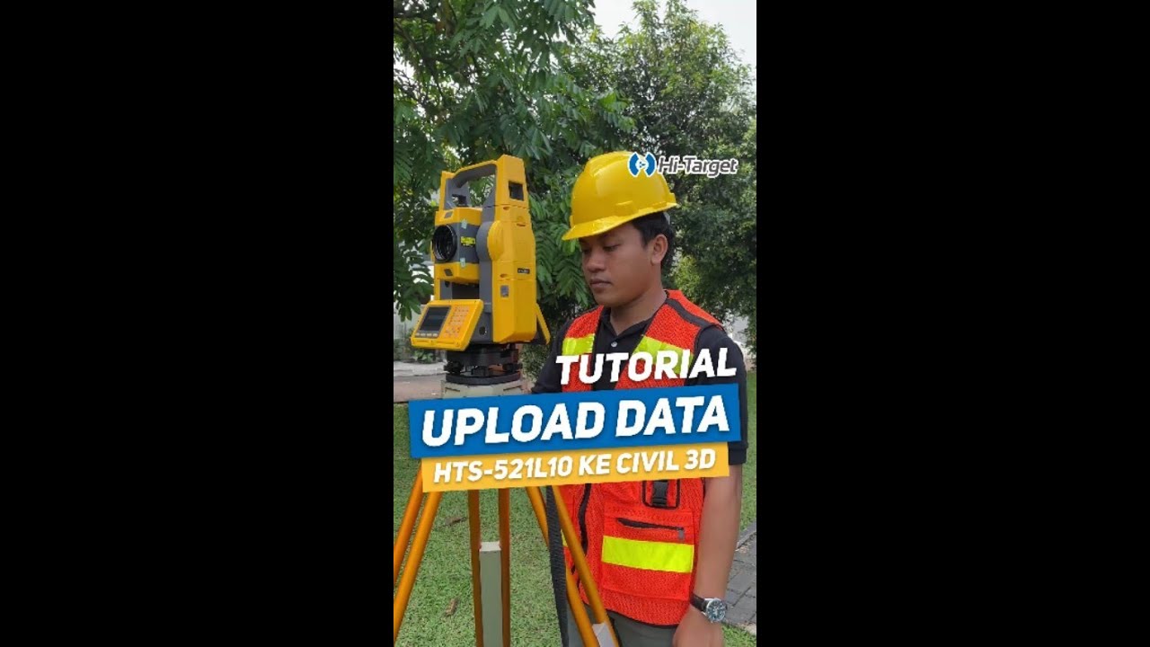 TUTORIAL CARA UPLOAD DATA TOTAL STATION HI-TARGET HTS - 521L10 KE CIVIL ...