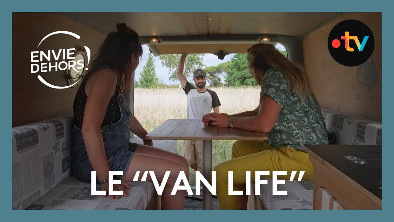 La "van life" : l'art de vivre libre - YouTube