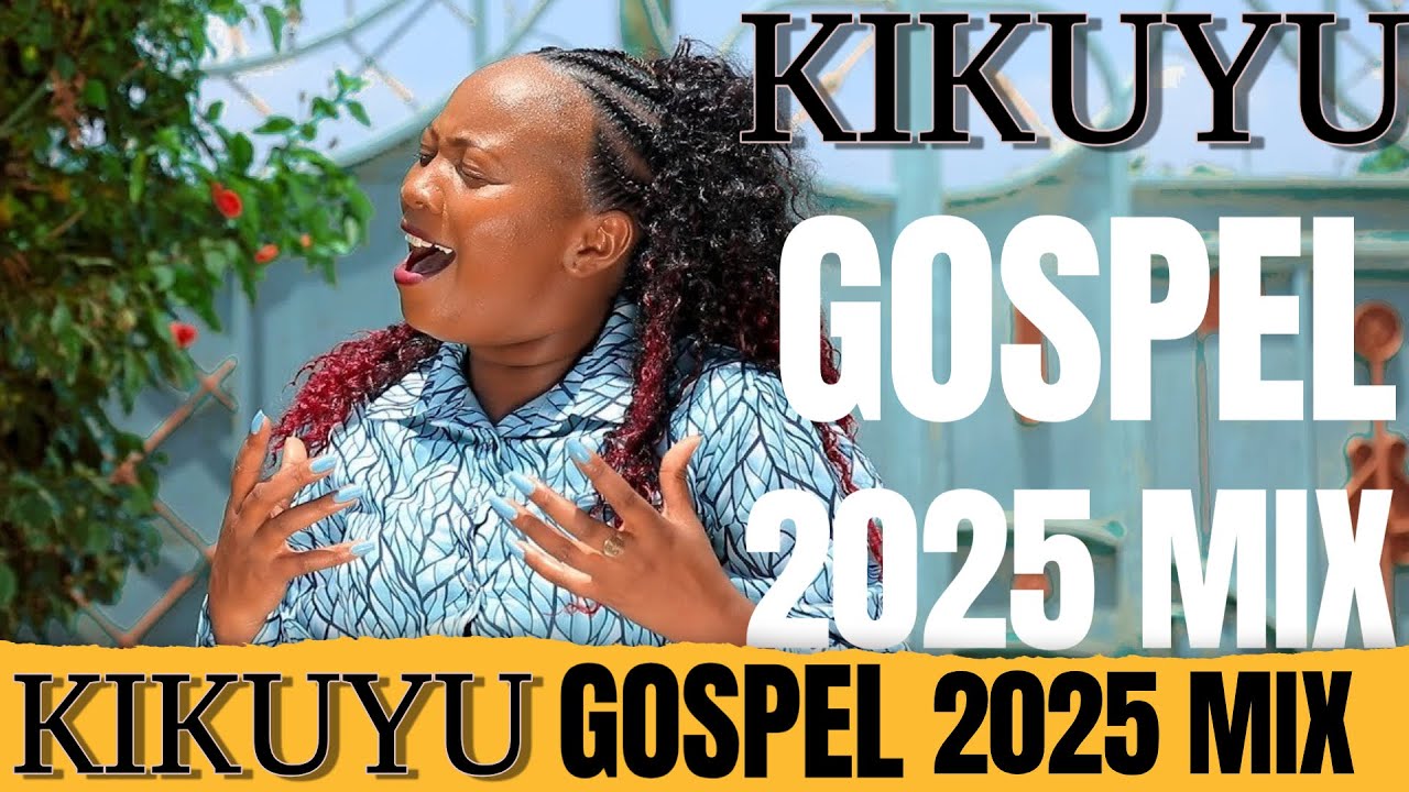 BEST KIKUYU KIGOOCO NON-STOP MIX 2025 FT #Irai_Th ROSE WA FATHER ...