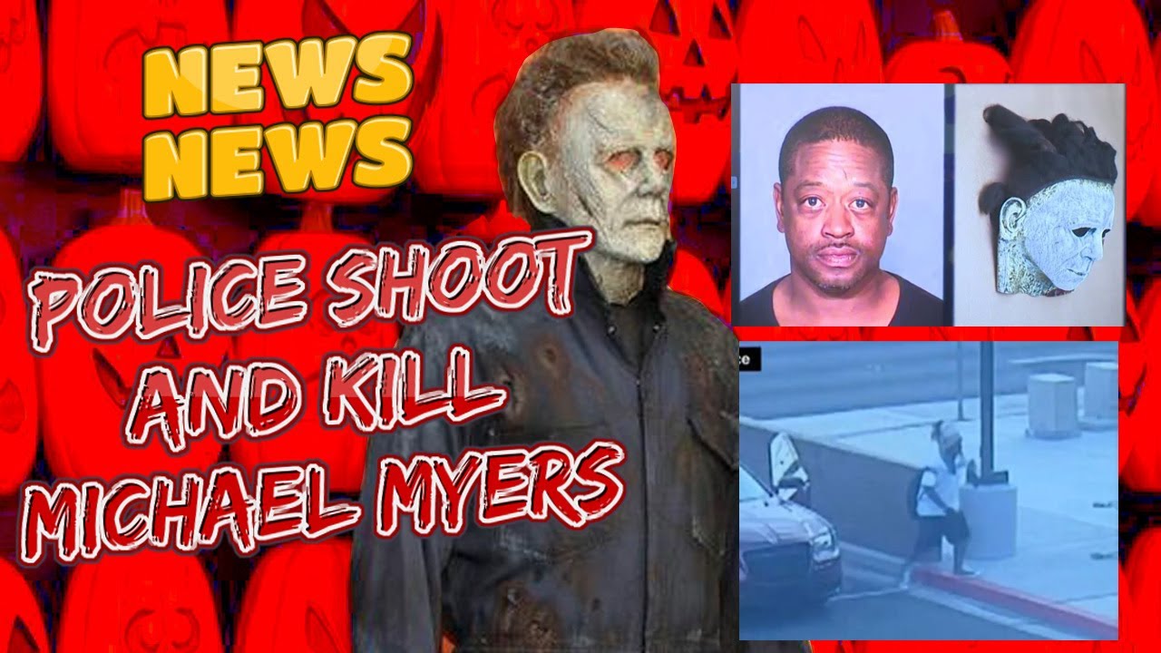 Michael Myers Shot By Police - YouTube