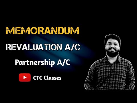 Memorandum Revaluation Account l CA Foundation Accounts - YouTube