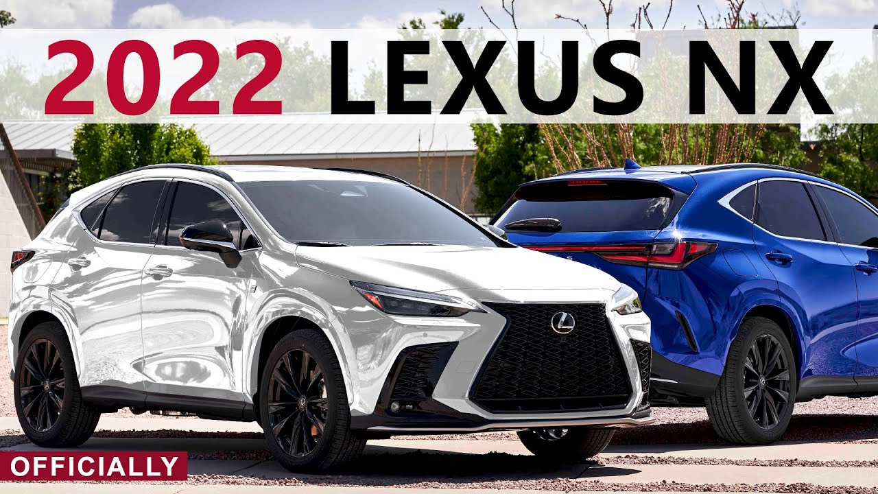 All-New 2022 Lexus NX - Officially Presented as 350 and 450h+ 2021 ...