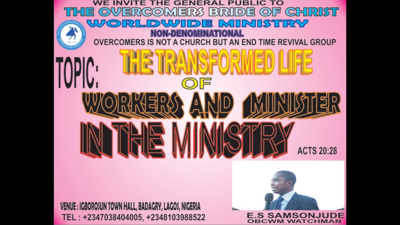 THE TRANSFORMED LIFE OF A MINISTERS AND WORKERS IN THE MINISTRY - YouTube