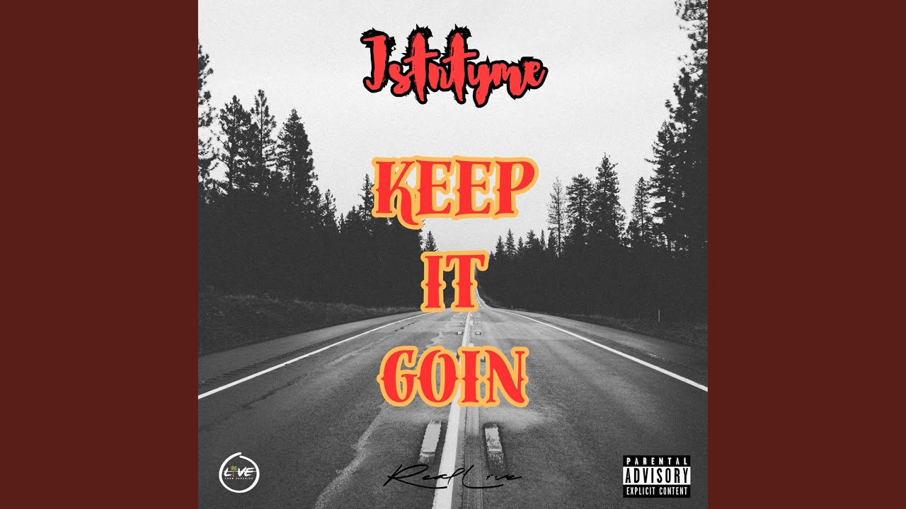Keep It Goin - YouTube