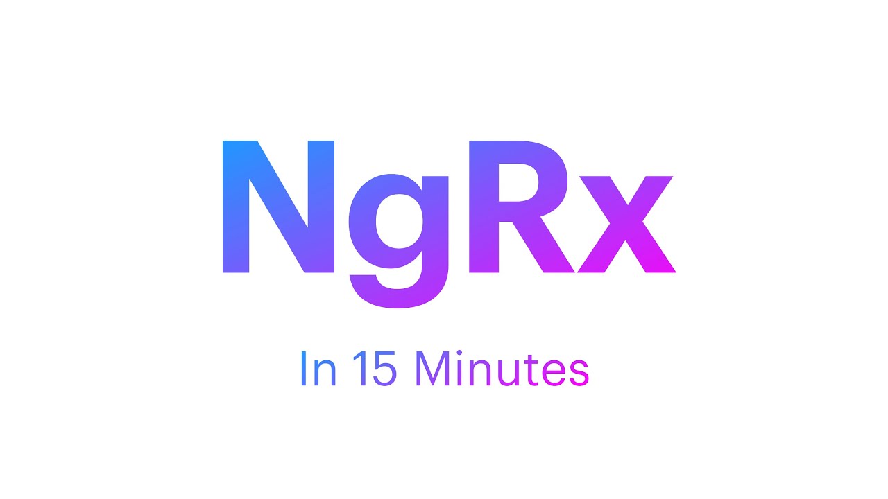 NgRx in 15 Minutes: Quick Guide for Angular State Management | NgRx ...