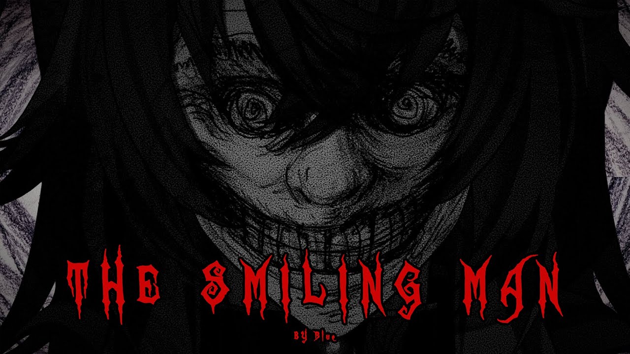 "THE SMILING MAN" (CreepyPasta) - YouTube