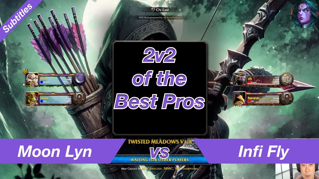[Eng Sub] Warcraft 3｜Moon｜2v2 of the Best Pros｜Moon Lyn vs Infi Fly - YouTube