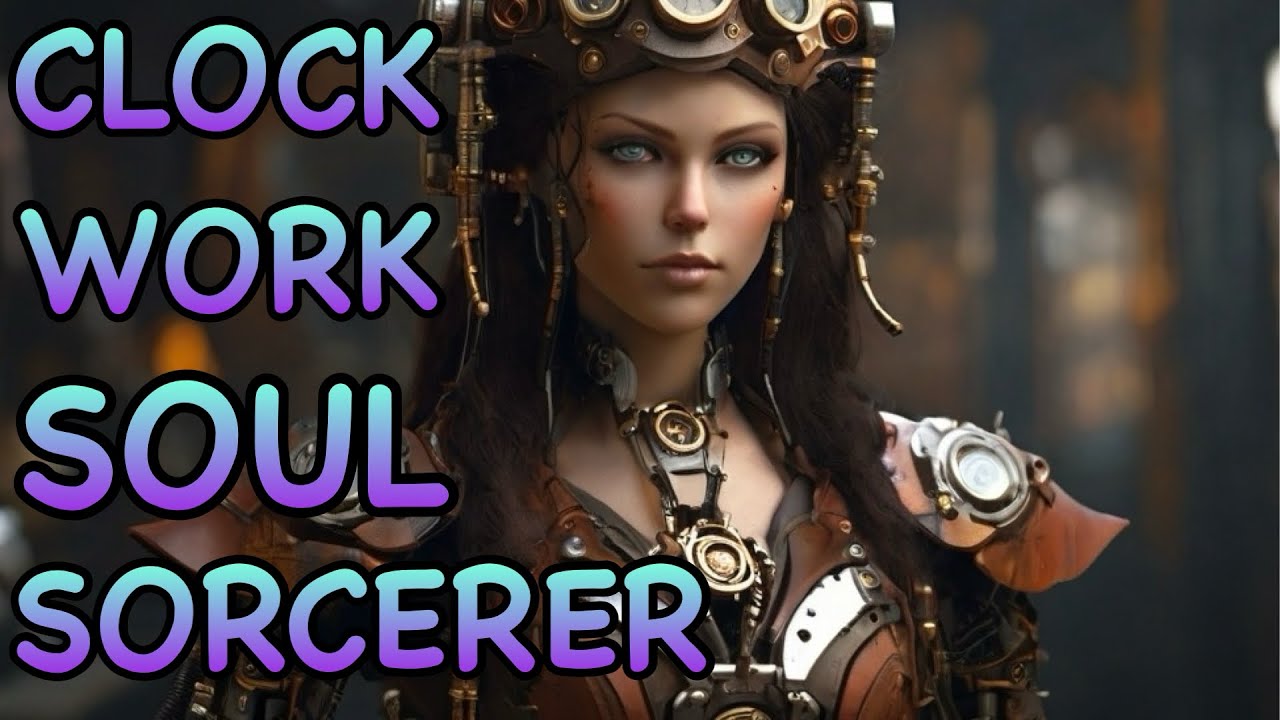 D&D5E: CLOCKWORK SORCERER GUIDE - YouTube