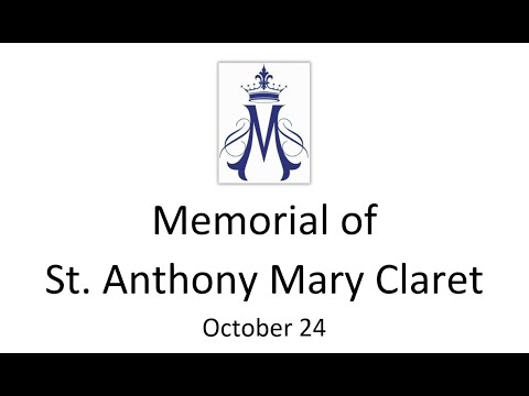 Memorial of St. Anthony Mary Claret - October 24, 2024 - YouTube