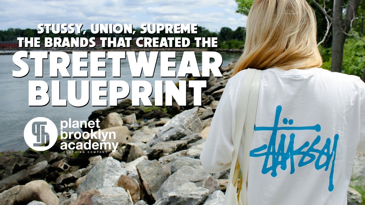 The Streetwear Blueprint: Stussy, Union, Supreme. The Brands That ...