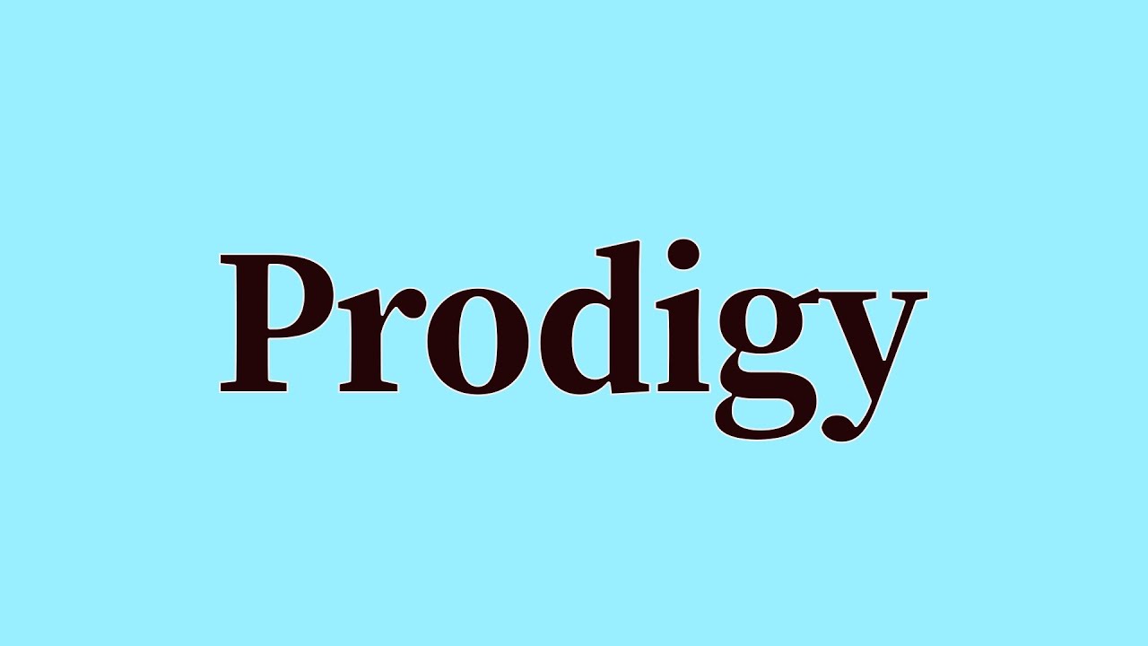 Prodigy Pronunciation and Meaning - YouTube