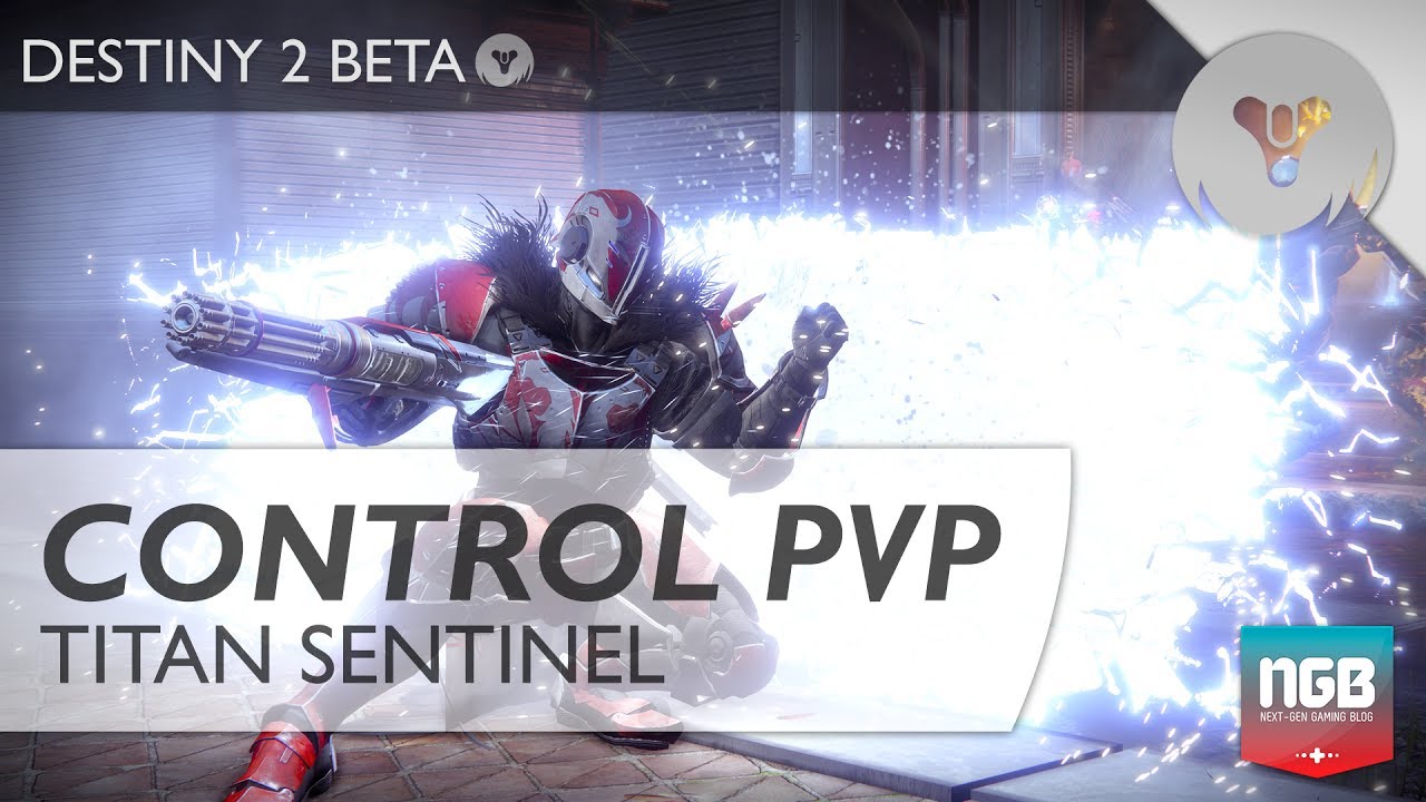 Destiny 2 BETA - Control Mode PvP, Titan Sentinel Gameplay - YouTube
