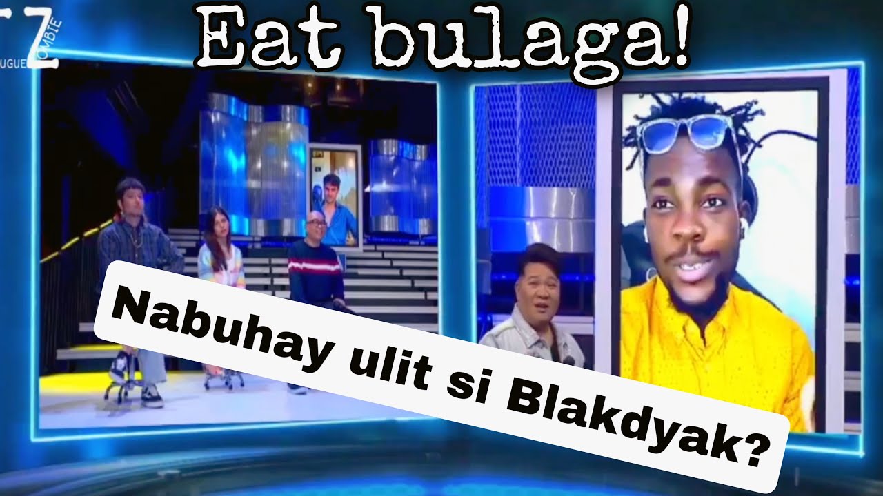 Nabuhay ulit si blakdyak? | EAT BULAGA SHOW WITH TUGUE ZOMBIE - YouTube