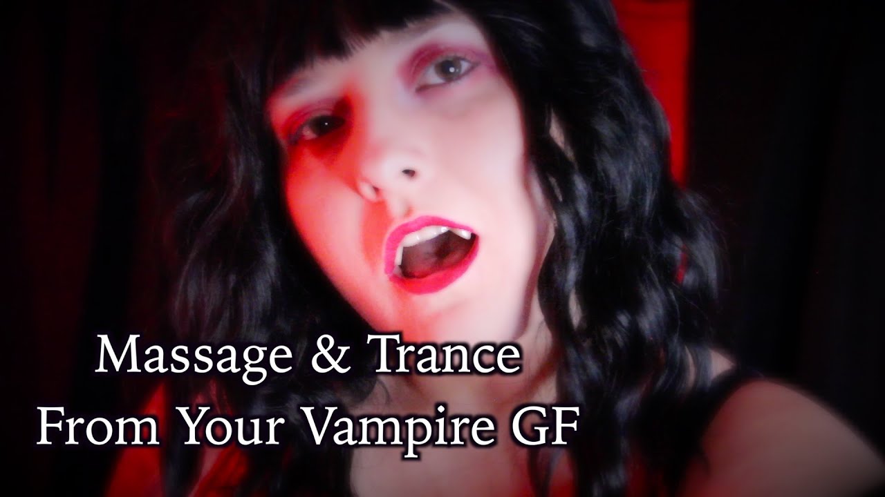 Massage & Trance From Your Vampire GF [ASMR] Role Play - YouTube
