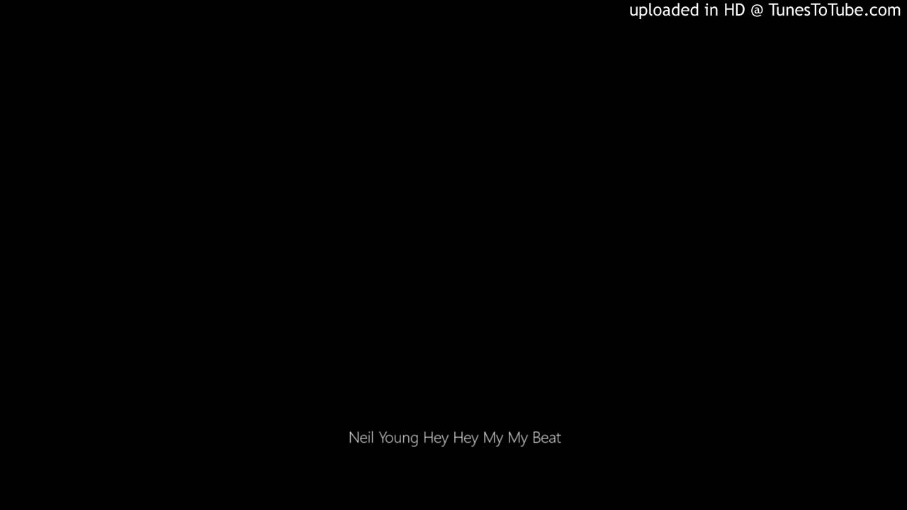 Neil Young My My Hey Hey Beat - YouTube