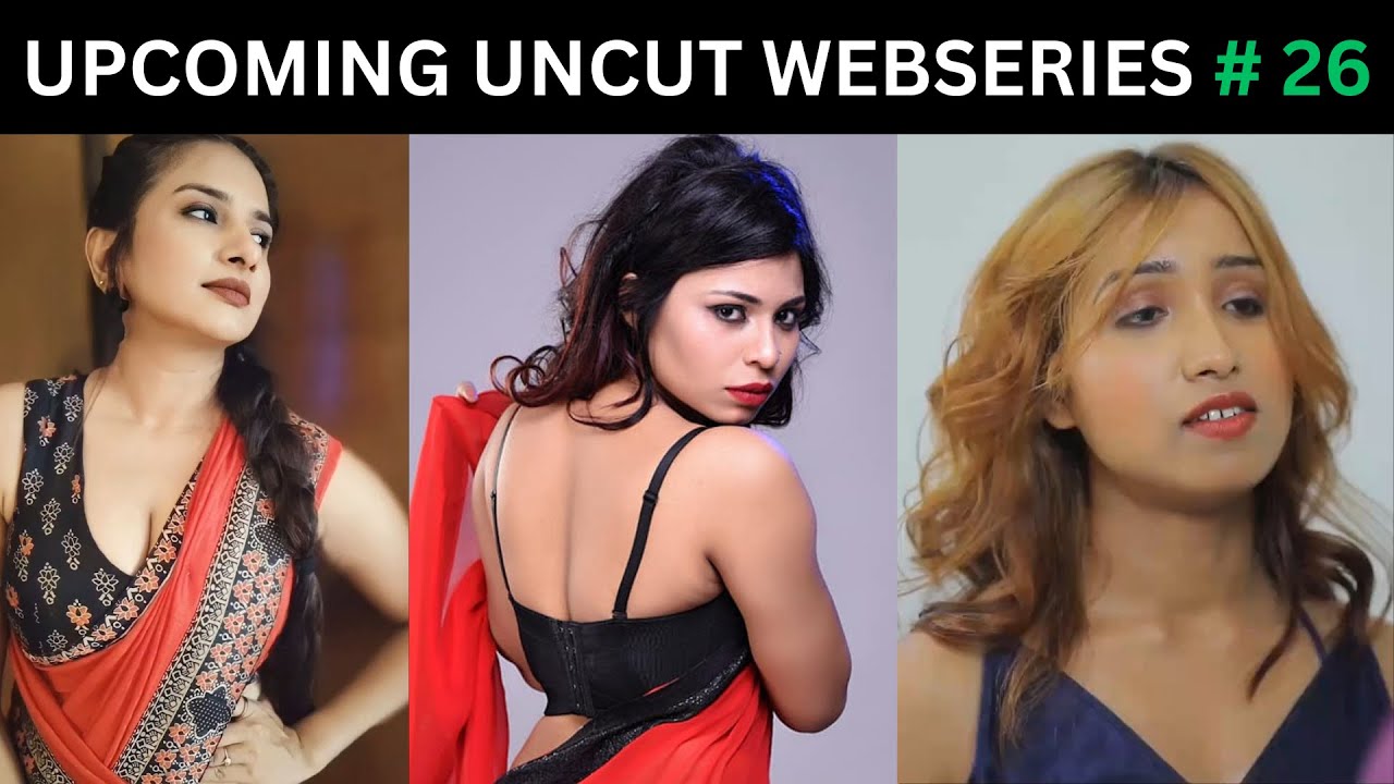 ANAM KHAN UPCOMING UNCUT WEBSERIES | TEJASHWINI PRABHAKAR GOWDA | BINDU THAKUR | MOODX | NEONX ...