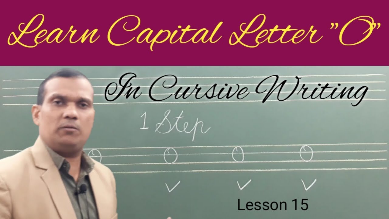 How To Write Capital Letter O In Cursive Writing Lesson 15 | Learning ...
