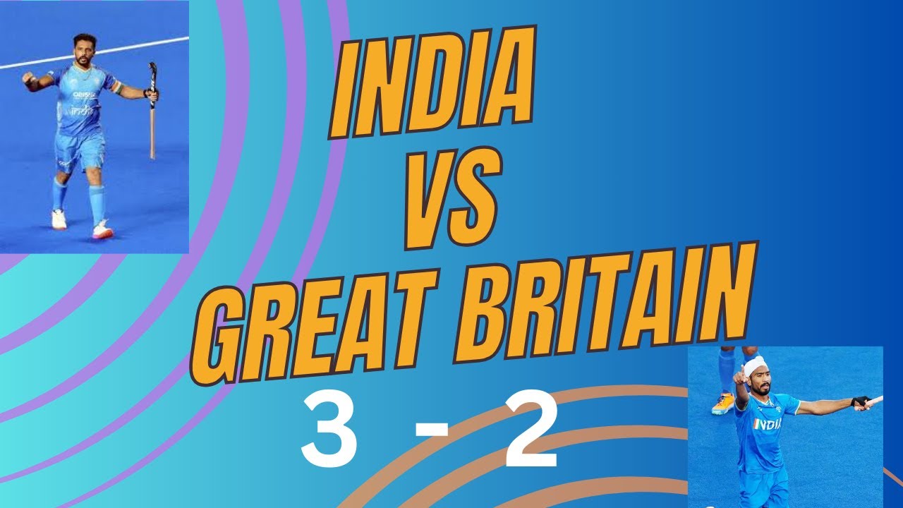 INDIA VS GREAT BRITAIN | FIH PRO LEAGUE | 3 - 2 | Best Hockey Match ...