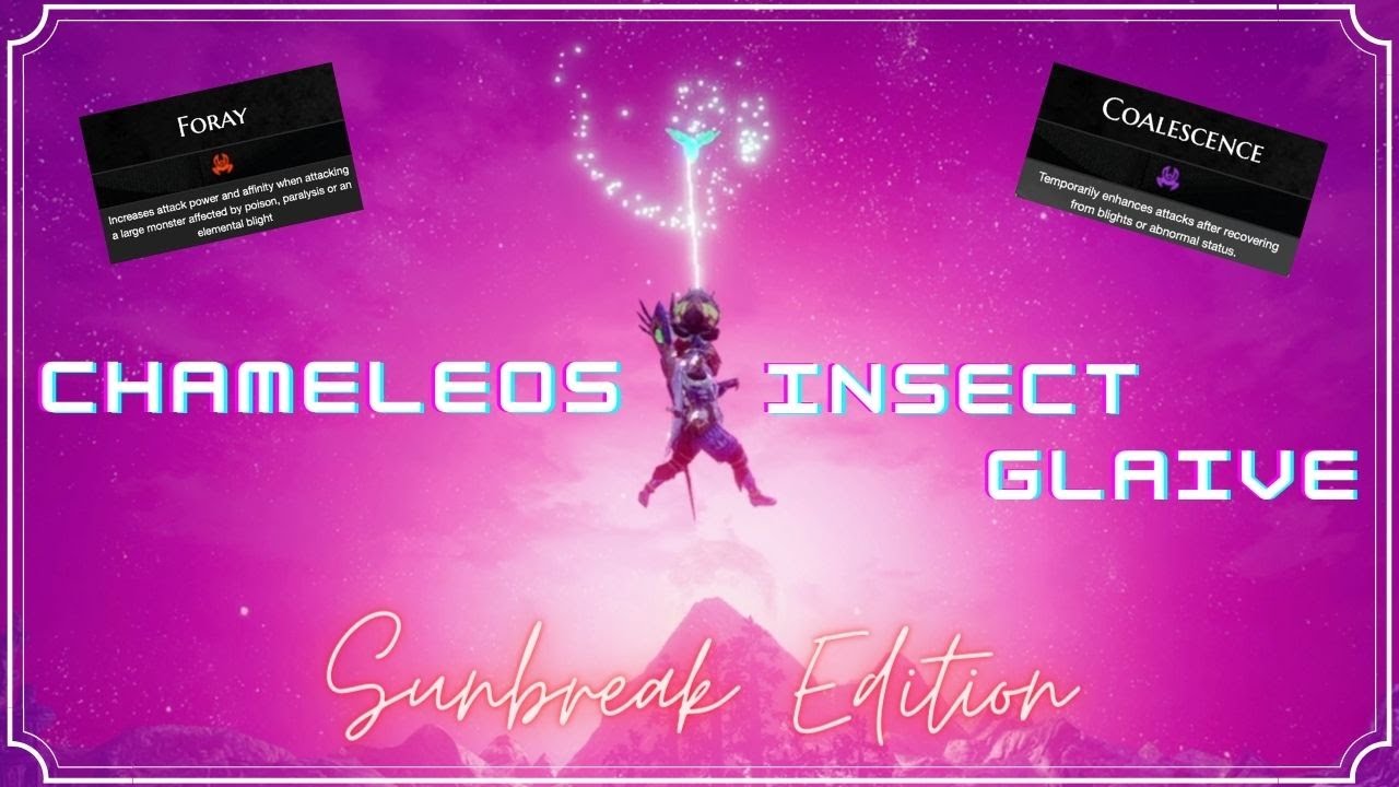 Chameleos Insect Glaive w/ Foray | MHRise: Sunbreak - YouTube