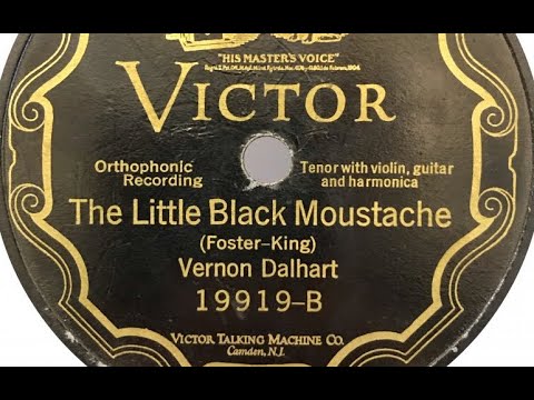 Vernon Dalhart "The Little Black Moustache" Victor 19919 (1925) LYRICS ...