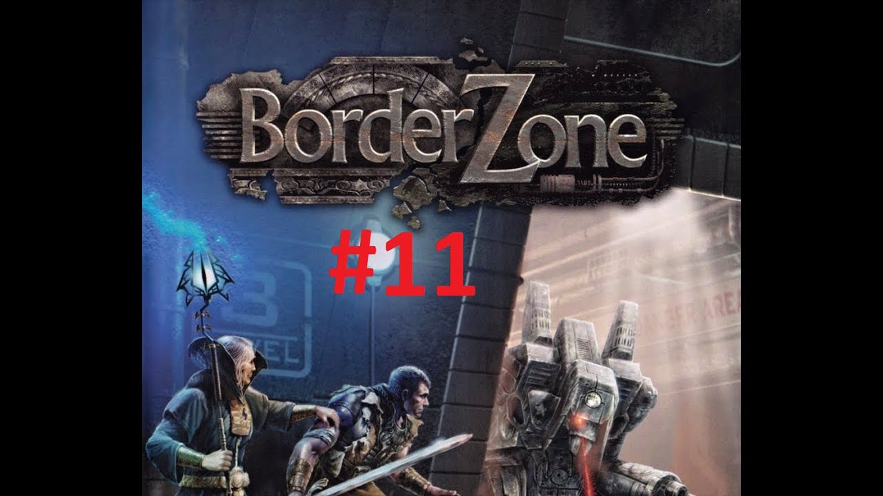 BorderZone (Пограничье) - 11 [BLIND] [RUS] - YouTube