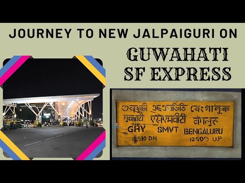 Bangalore to New Jalpaiguri in Guwahati SF Express (12509) Train ...