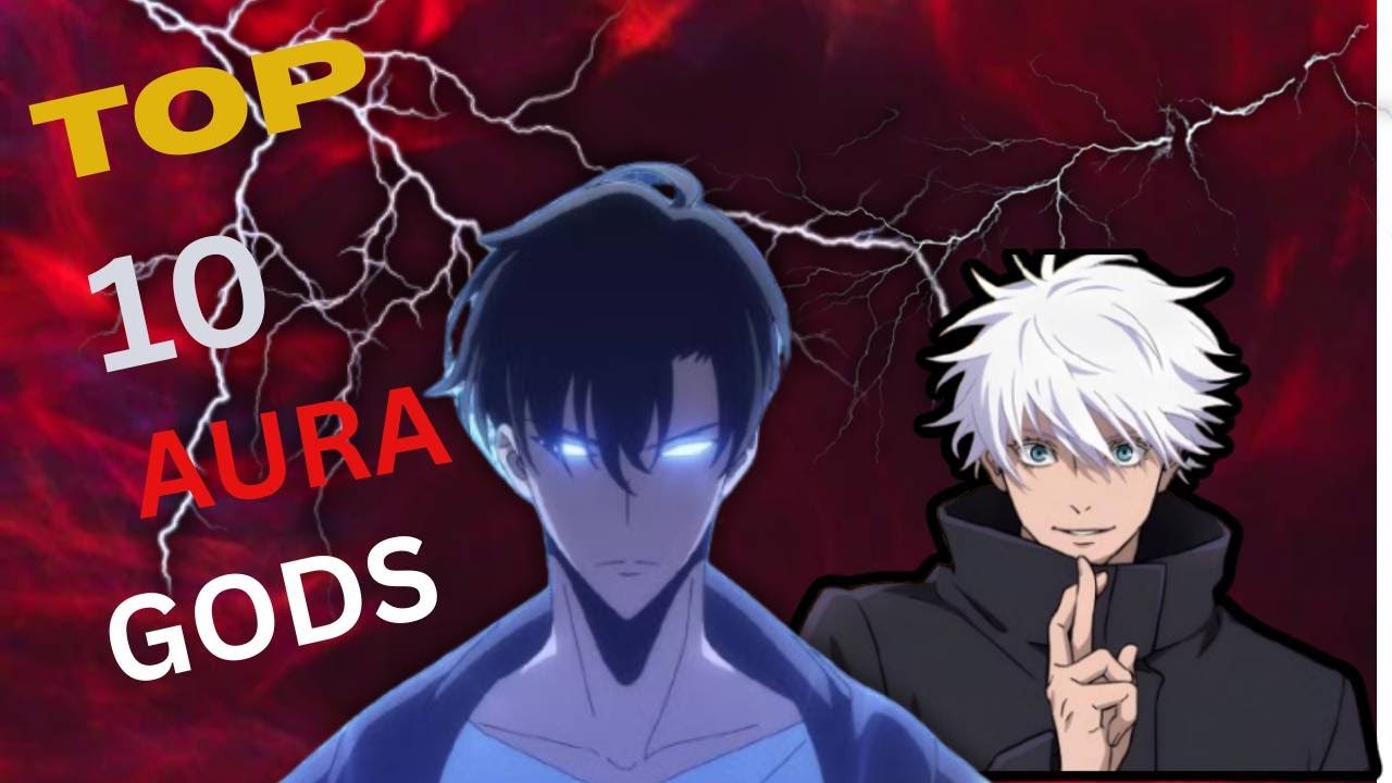 Top 10 Anime Characters With the Strongest Aura - YouTube