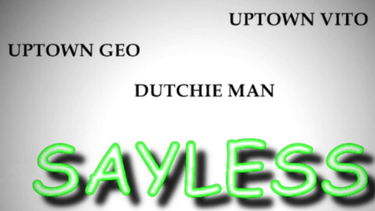 VITO DA CAPTAIN FT. UPTOWN GEO & DUTCHIE MAN ~SAYLESS - YouTube