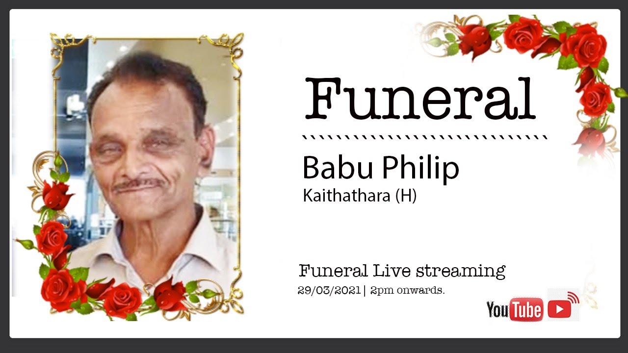 Babu Philip | Funeral | Live | 29.03.2021 | - YouTube