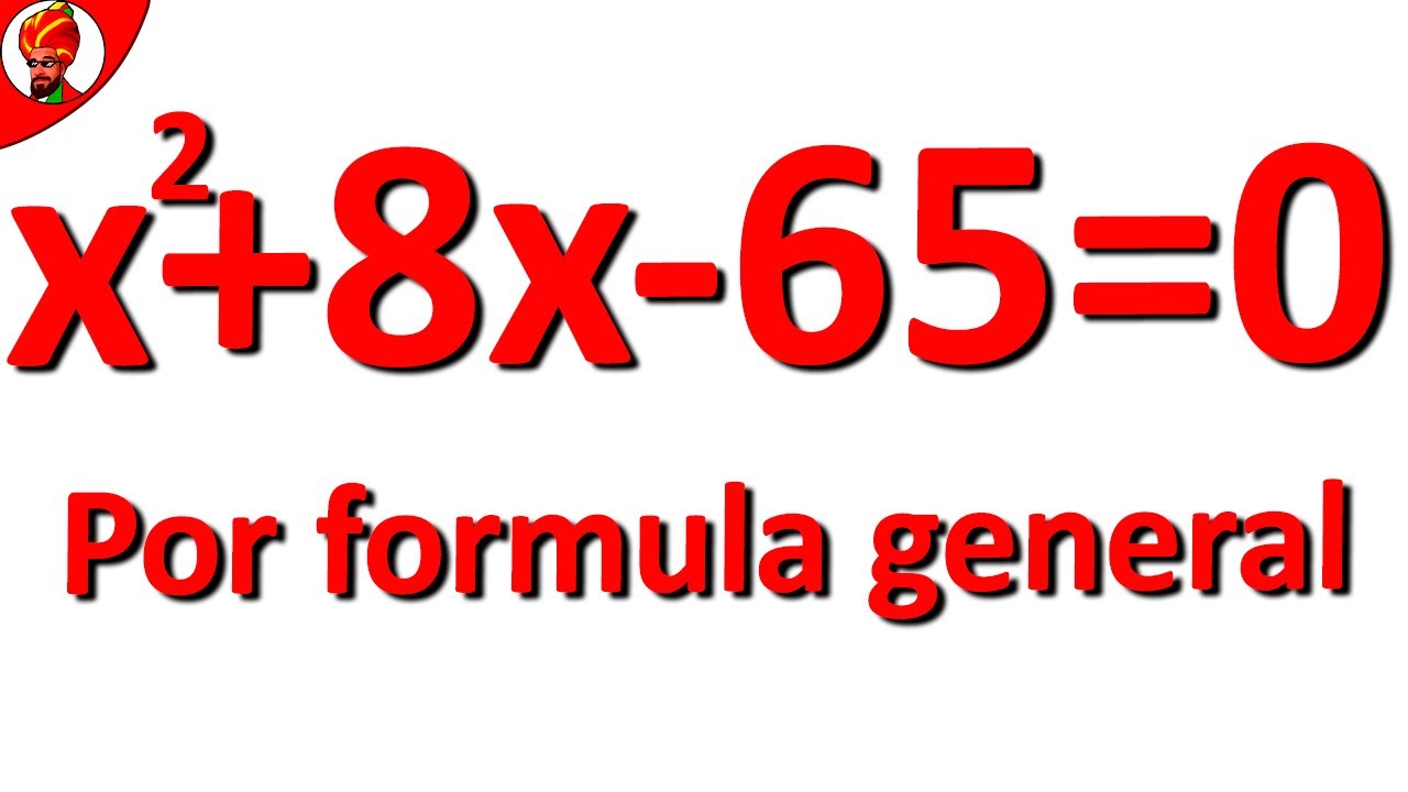 Como resolver ECUACIONES CUADRÁTICAS con formula general - YouTube