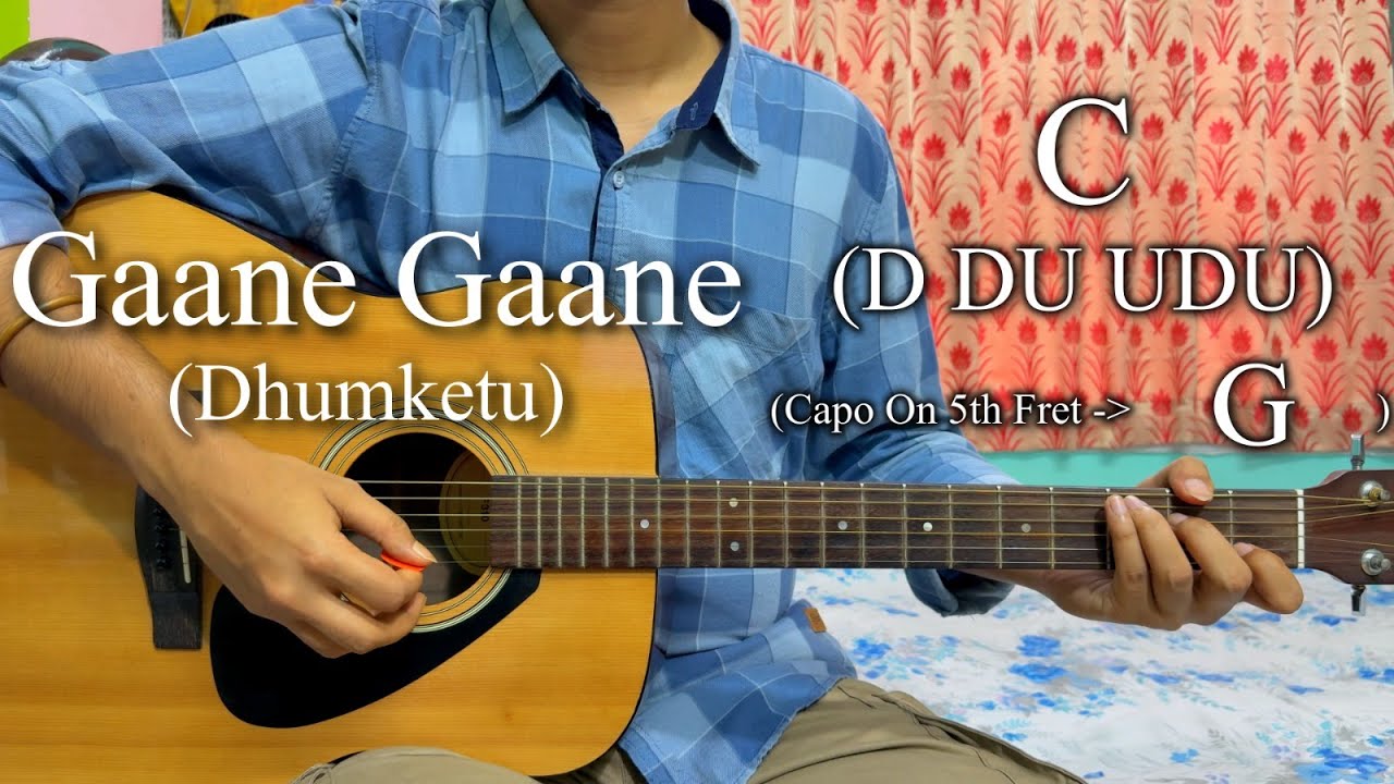Gaane Gaane | Dhumketu | Easy Guitar Chords Lesson+Cover, Strumming ...