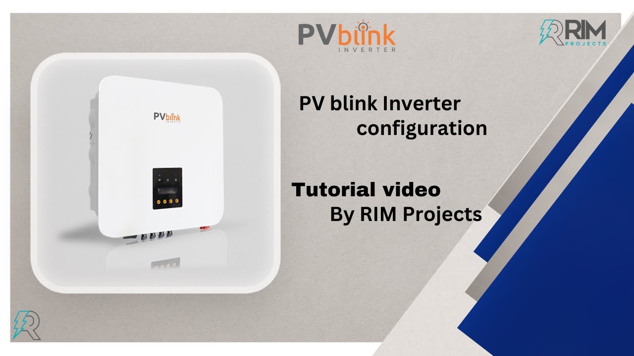 PV Blink Inverter Configuration | RIM PROJECTS PVT LTD - YouTube