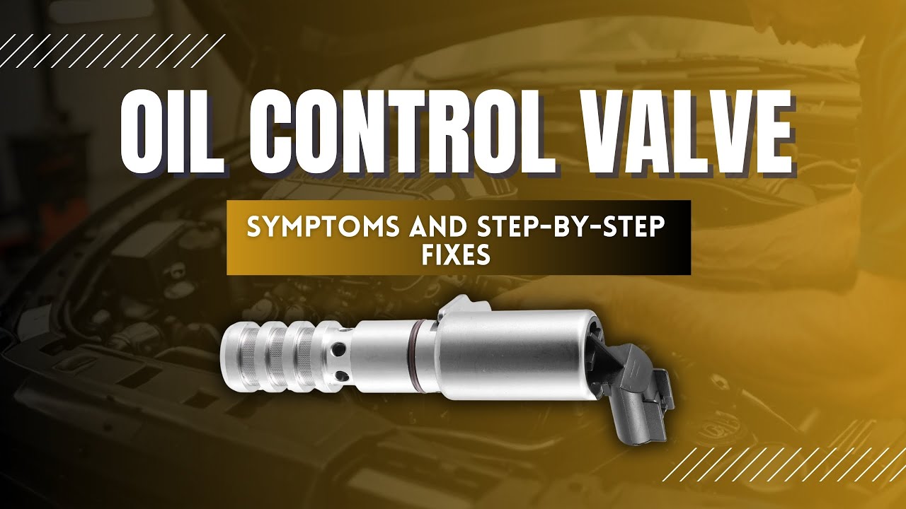 Oil Control Valve Explained: How It Works and How to Fix It - YouTube