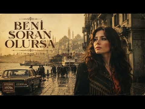 Beni Soran Olursa – 70s tarzı | Yeni  2026