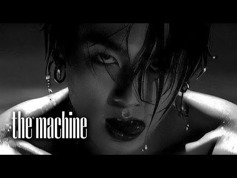 JEON JUNGKOOK [FMV] THE MACHINE