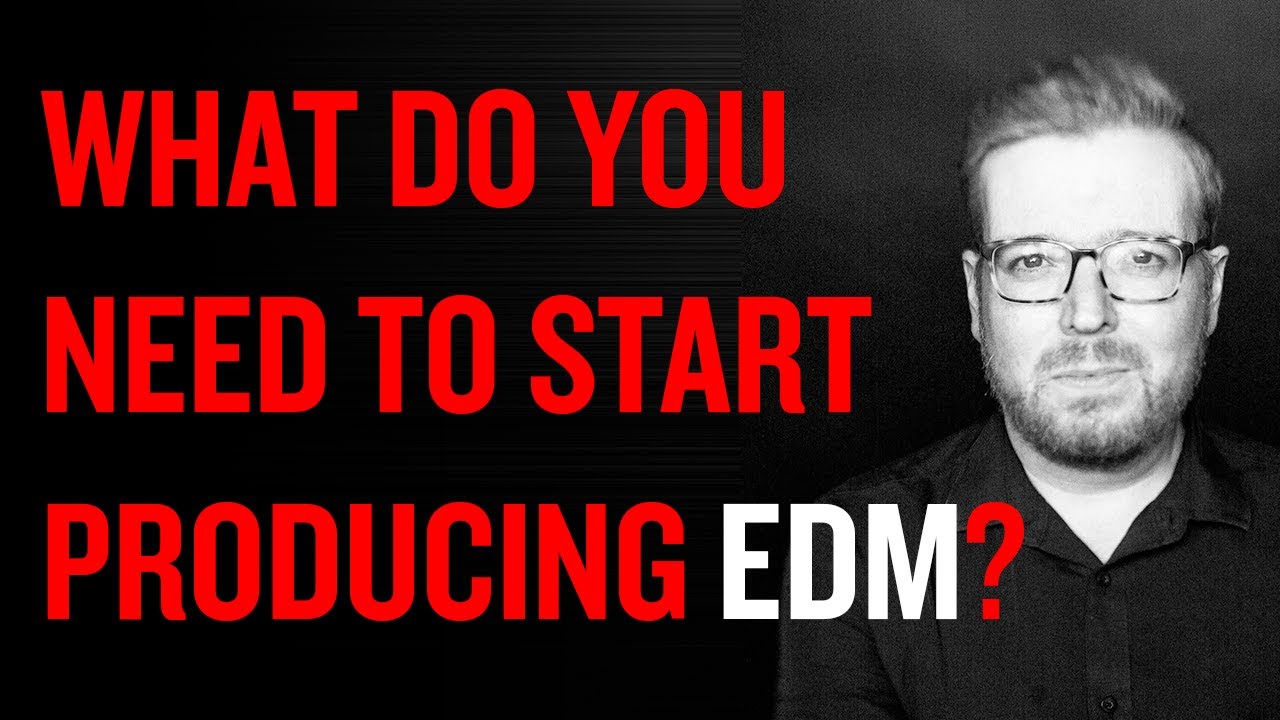 What you ACTUALLY need to start producing EDM - YouTube