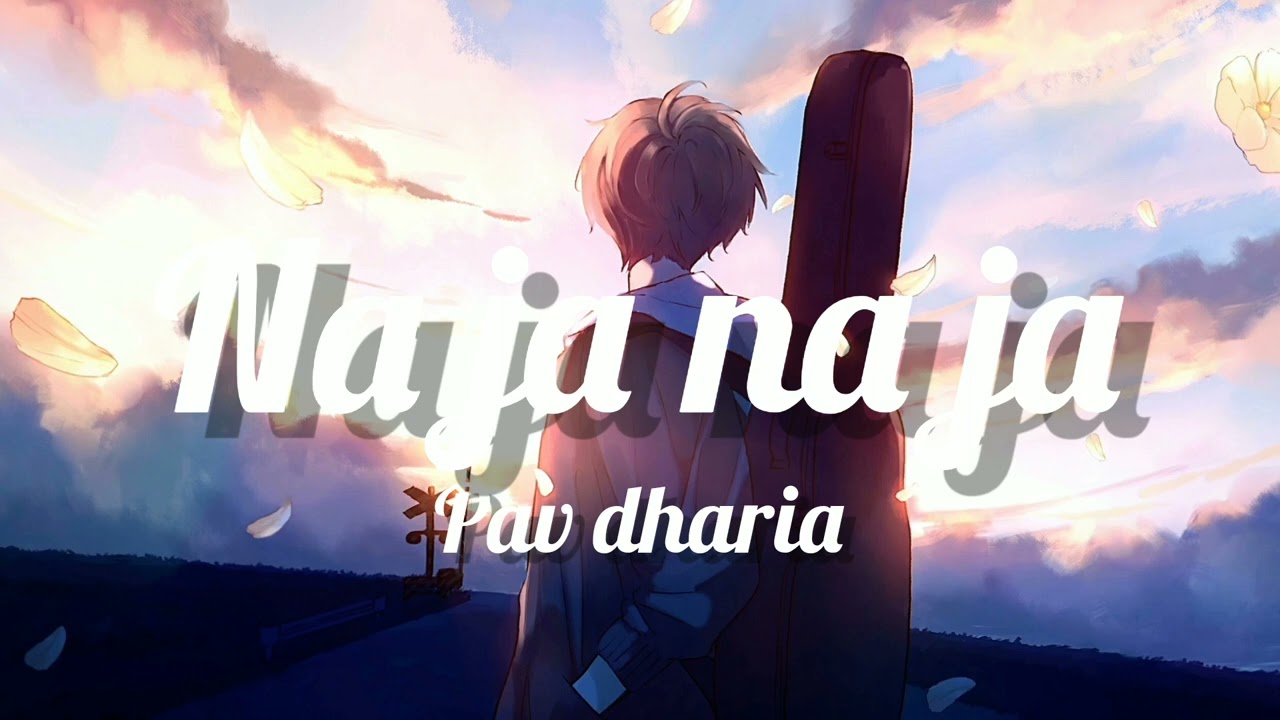 Na ja na ja || audio edit || Pav dharia || MusicFirst - YouTube