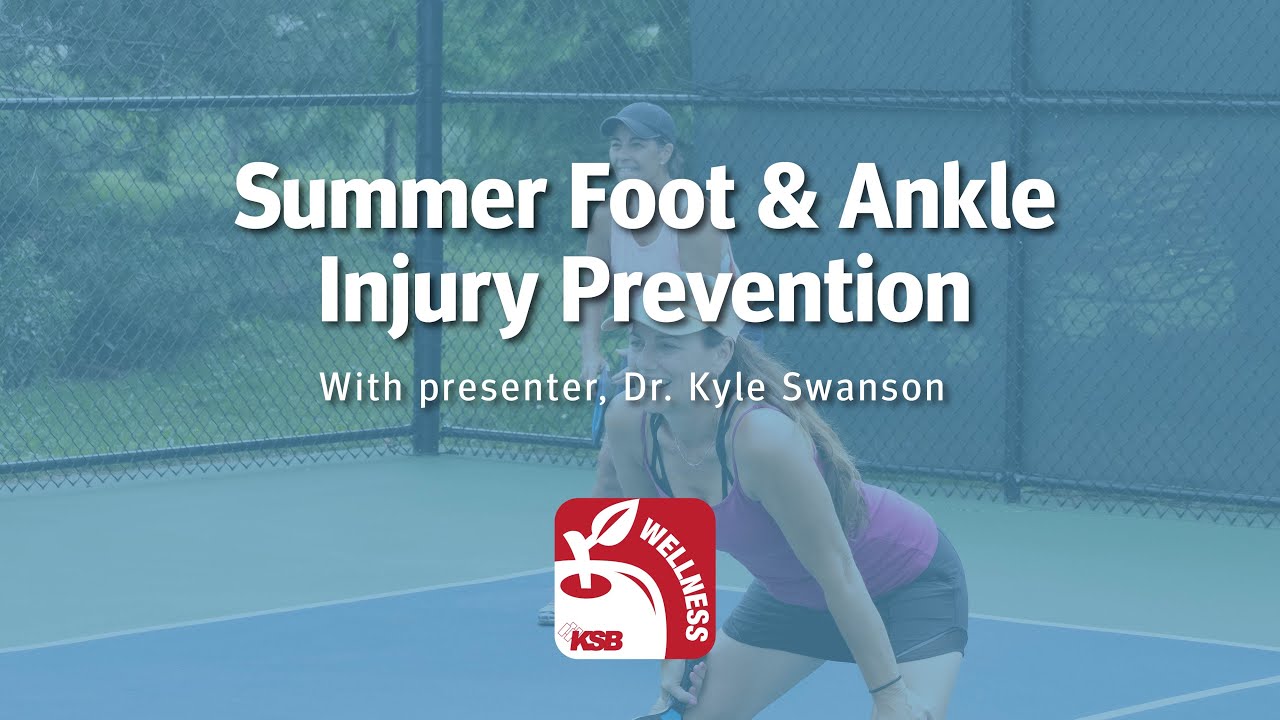 Summer Foot & Ankle Injury Prevention with Dr. Kyle Swanson - YouTube