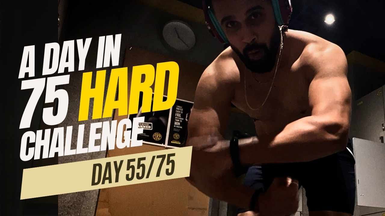 Is 75 Hard Challenge Worth It? Day 55/75 - YouTube