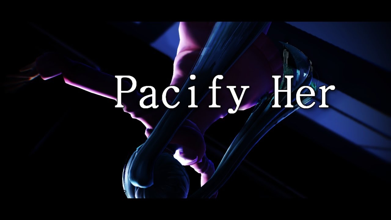 【MMD】Pacify Her【+Motion Dl】【60 FPS】 - YouTube