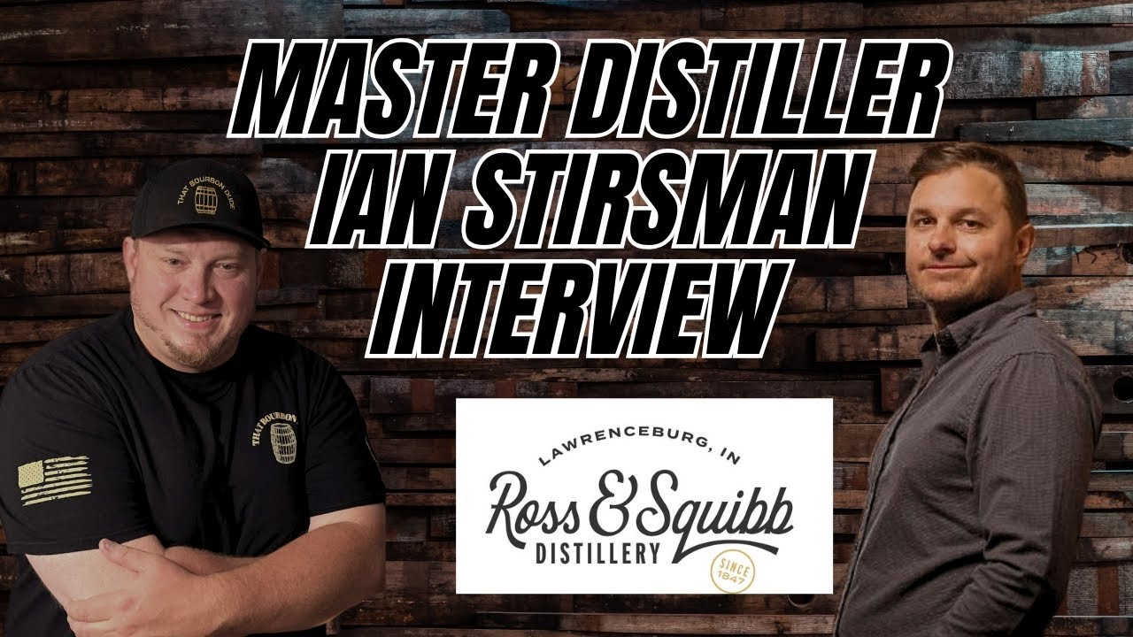 That Bourbon Dude EXCLUSIVE INTERVIEW: MASTER DISTILLER Ian Stirsman ...