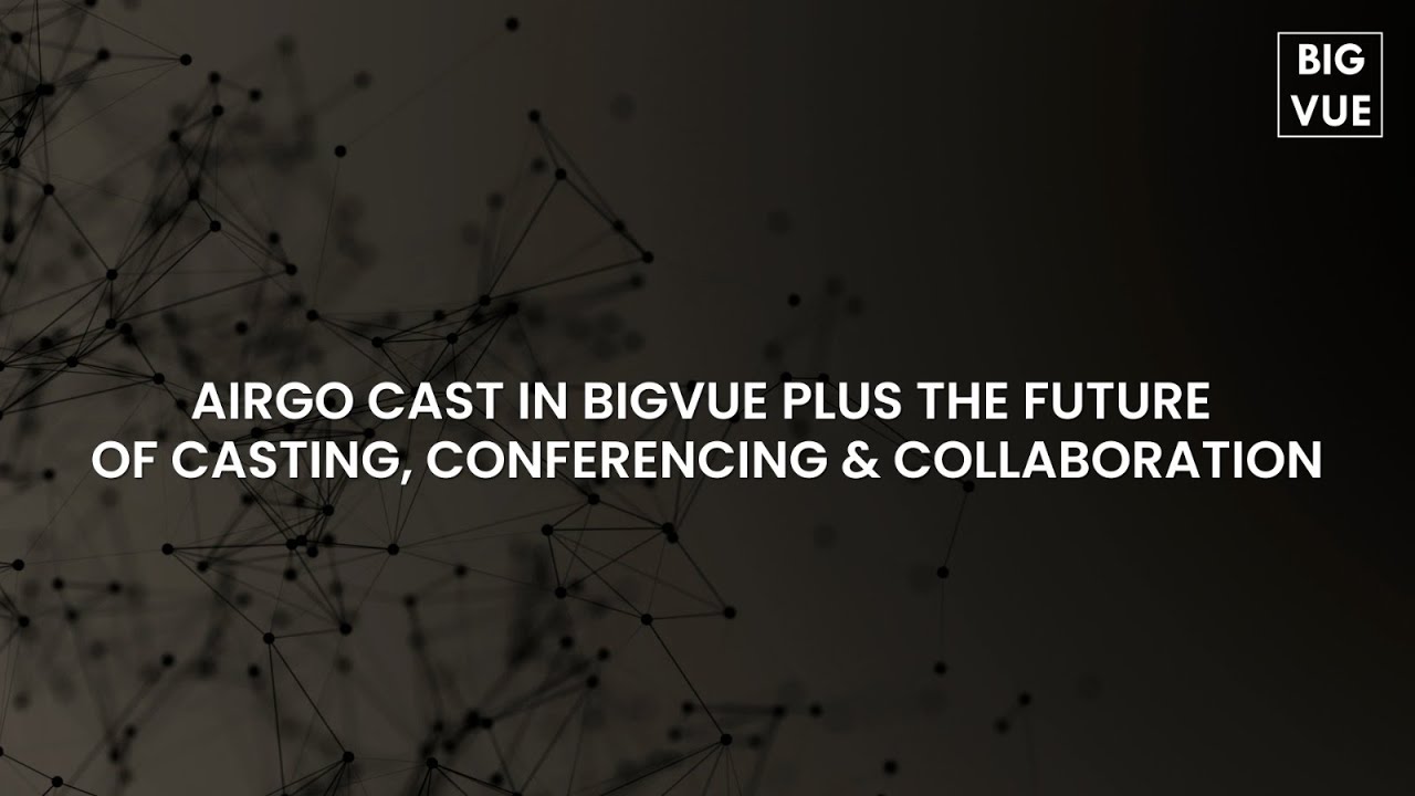 BigVue Plus Digital Board: Casting, Video Conference & Airgo Cast Demo ...
