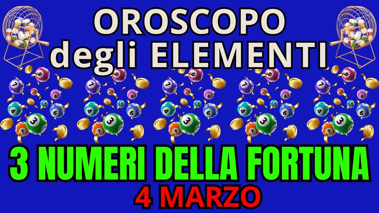 OROSCOPO NUMERI FORTUNATI | CONSIGLI per MARTEDI 4 per i 4 ELEMENTI ...